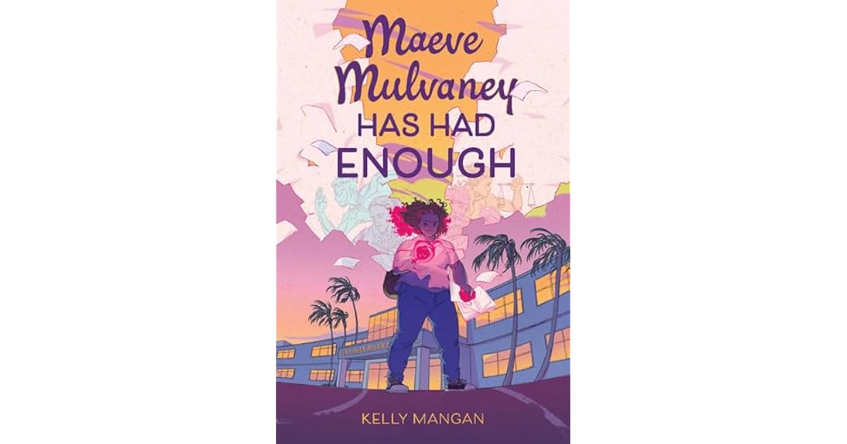 Book giveaway for Maeve Mulvaney Has Had Enough by Kelly Mangan Feb 01 ...