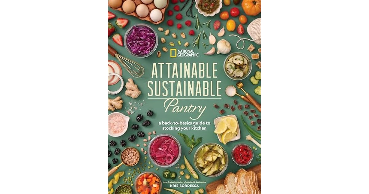 Book giveaway for Attainable Sustainable Pantry: A Back-to-Basics Guide ...