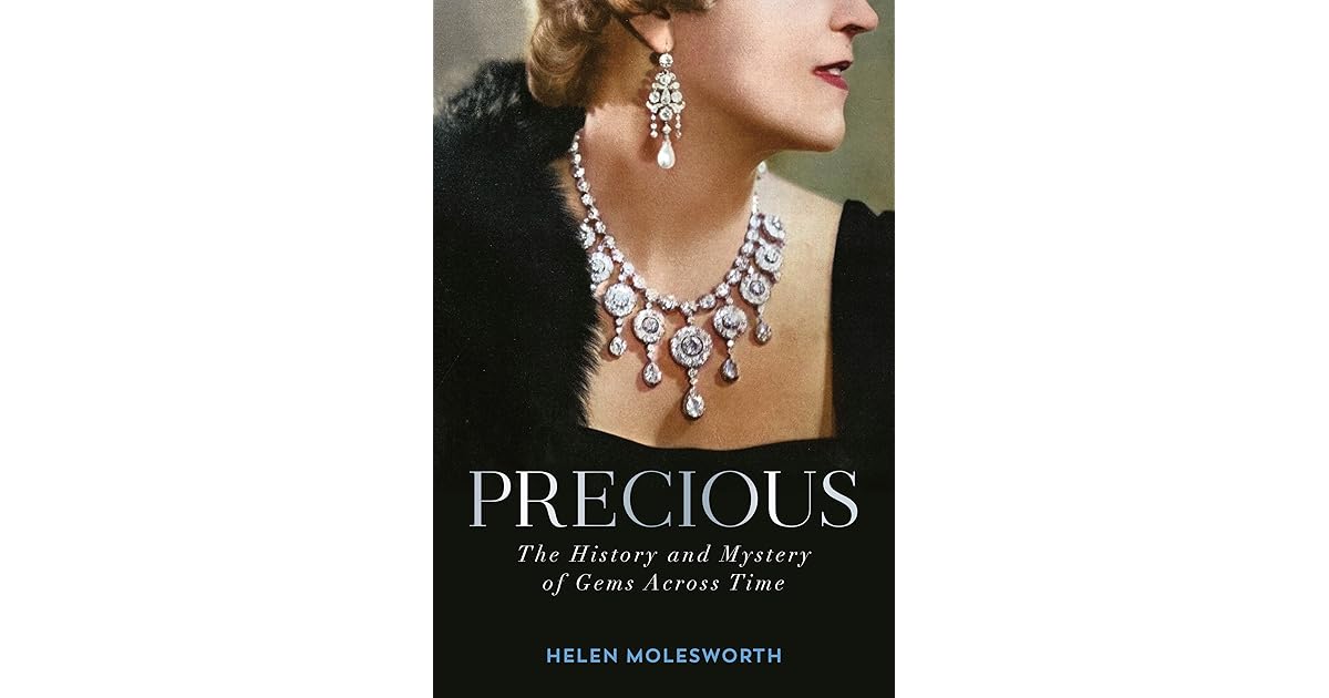 Book giveaway for Precious: The History and Mystery of Gems Across Time ...