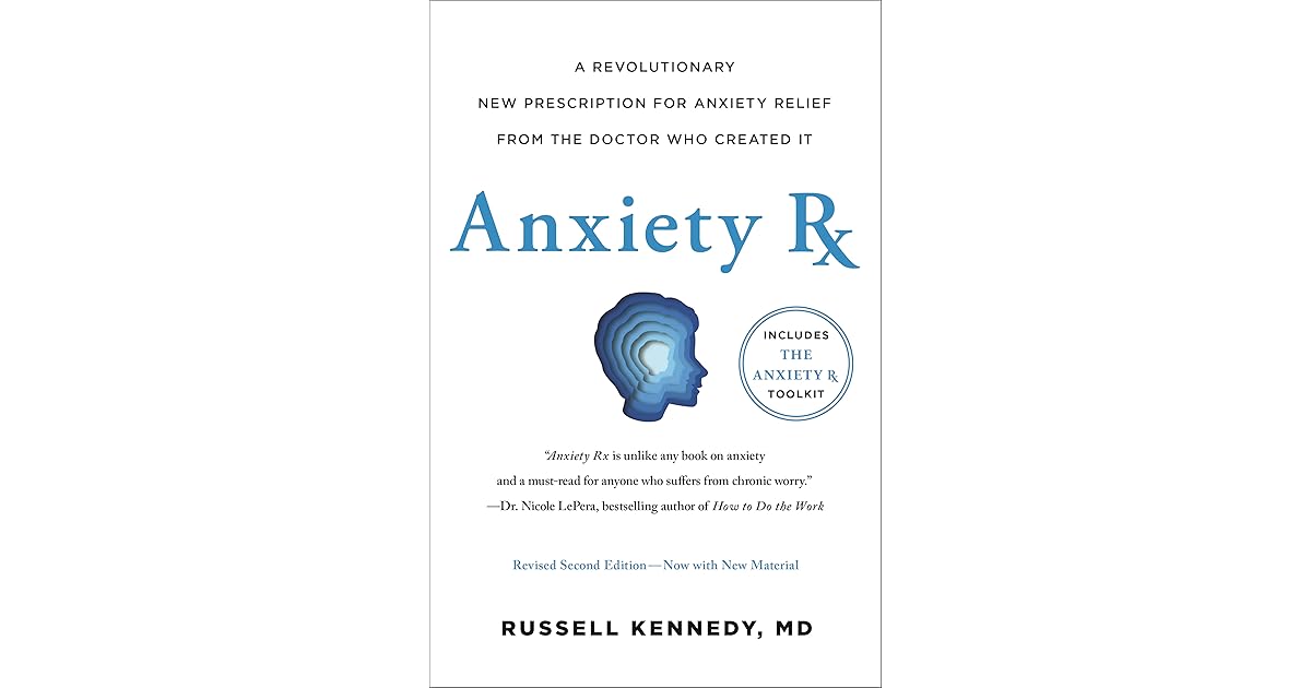 Book giveaway for Anxiety Rx by Russell Kennedy, MD Jun 14-Jun 30, 2024