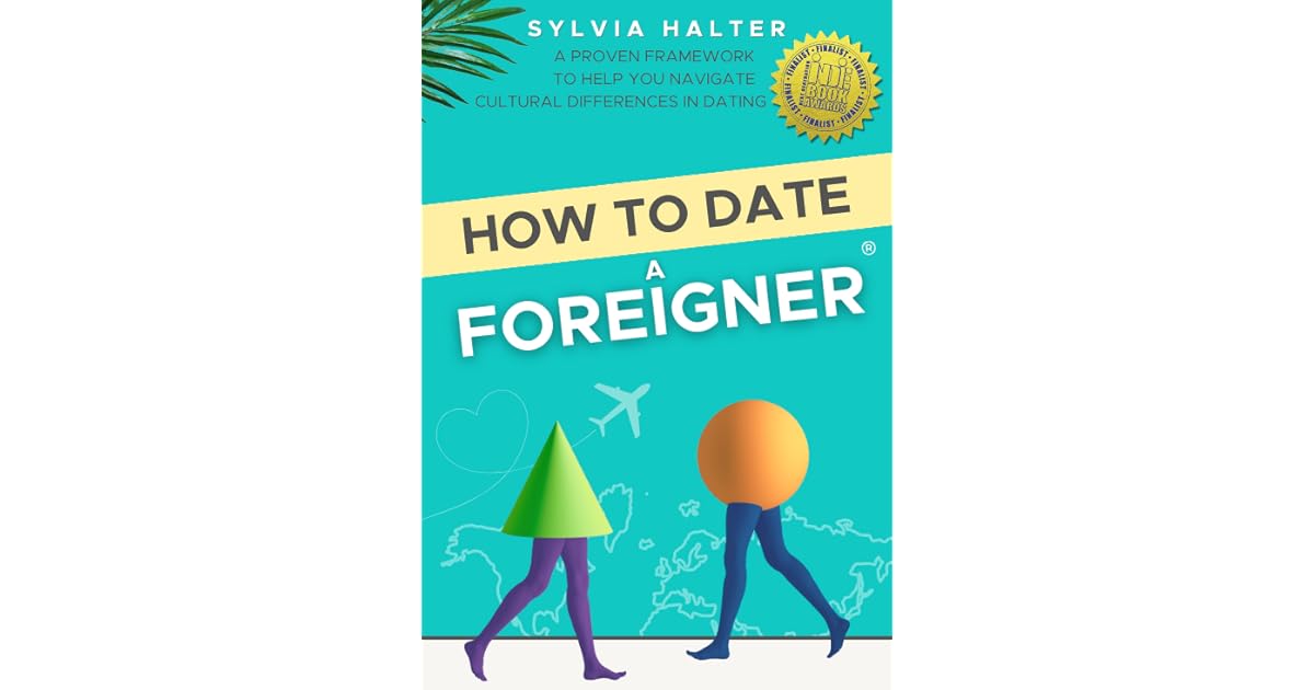 Book giveaway for How to Date a Foreigner: A Proven Framework to Help ...