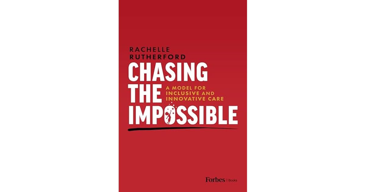 Book giveaway for Chasing the Impossible: A Model for Inclusive and Innovative Care by Rachelle ...