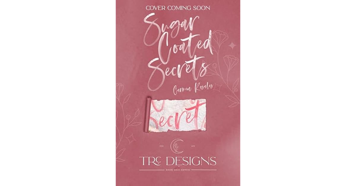 Book giveaway for Sugar Coated Secrets by Carmen Rosales Sep 27-Oct 09 ...