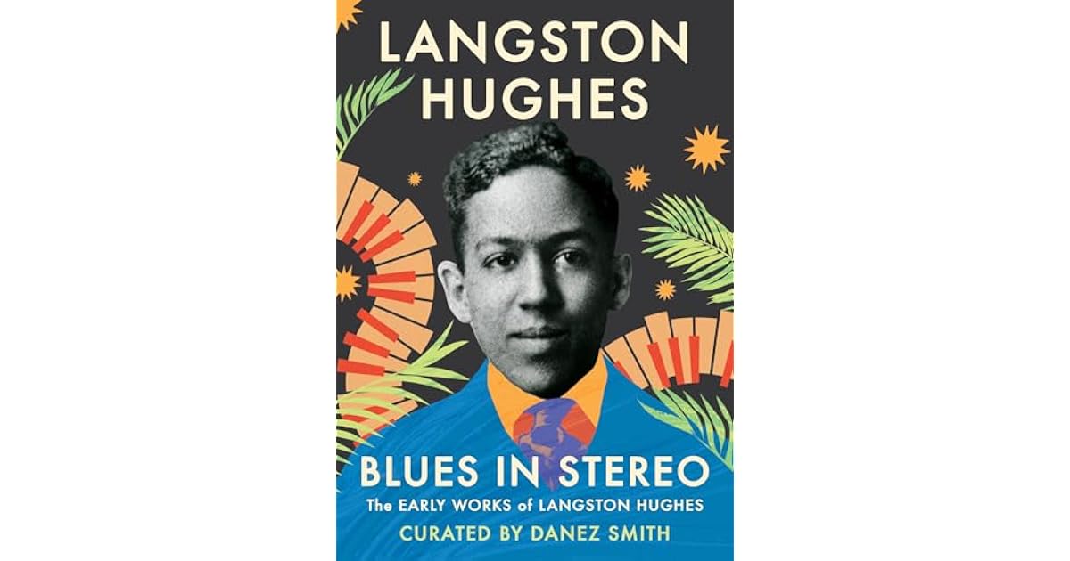 Book giveaway for Blues in Stereo: The Early Works of Langston Hughes ...