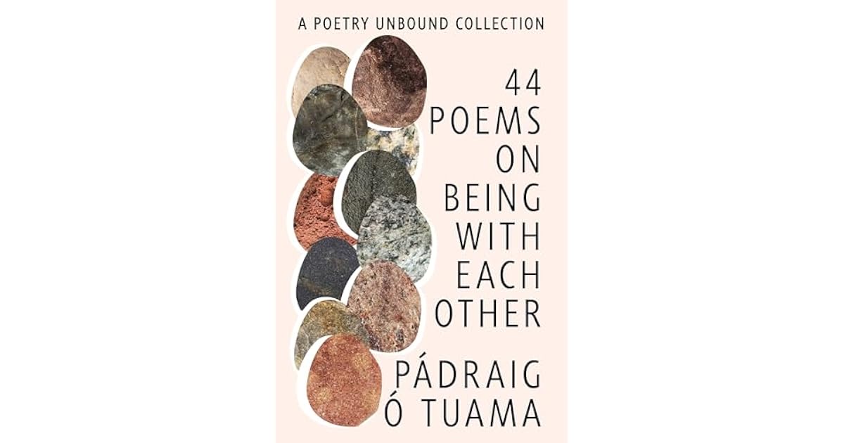 Book giveaway for 44 Poems on Being with Each Other: A Poetry Unbound ...