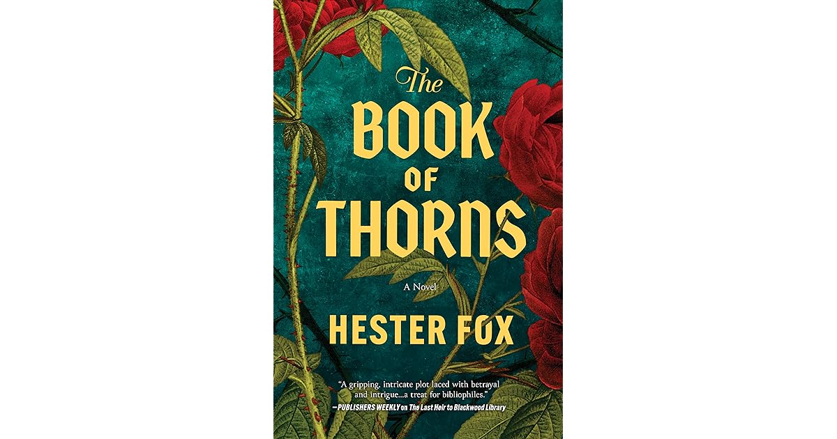 Book giveaway for The Book of Thorns by Hester Fox Mar 01-Mar 20, 2024