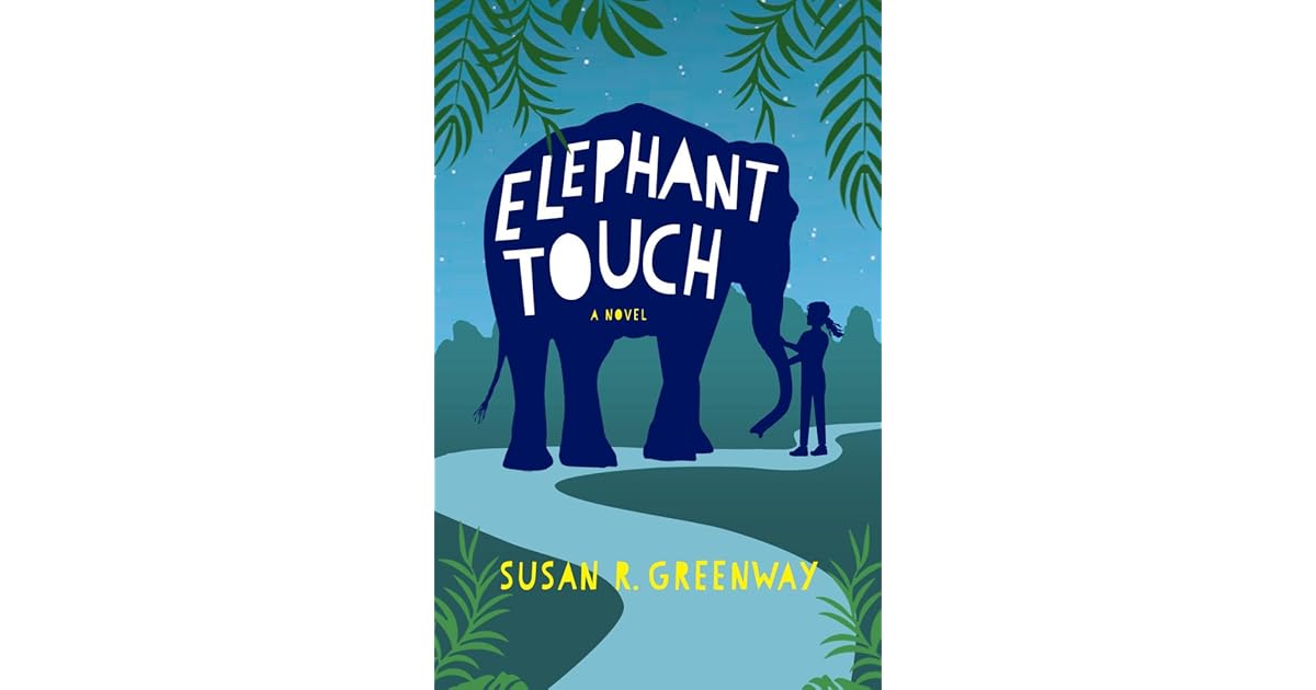 Book giveaway for Elephant Touch by Susan R. Greenway Aug 03-Sep 02, 2024