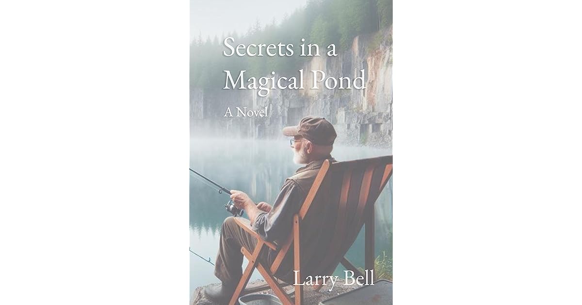Book giveaway for Secrets in a Magical Pond by Larry Bell Jun 21-Jul 15 ...