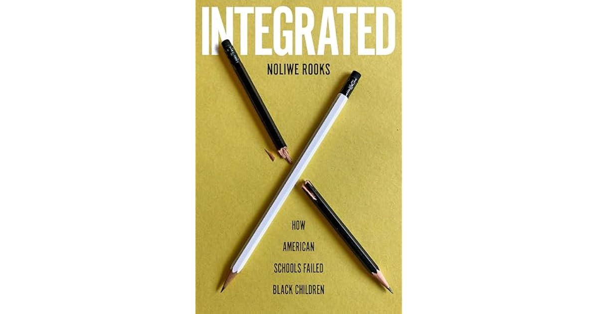 Book giveaway for Integrated: How American Schools Failed Black ...