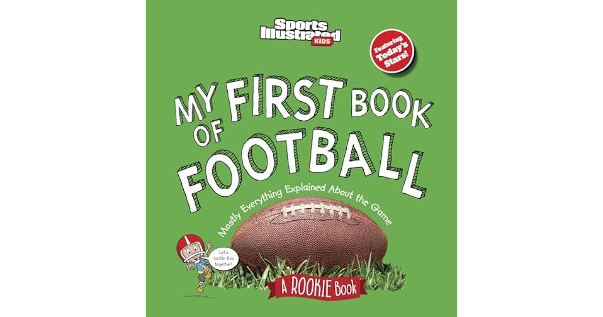 Book giveaway for My First Book of Football by Sports Illustrated Kids ...
