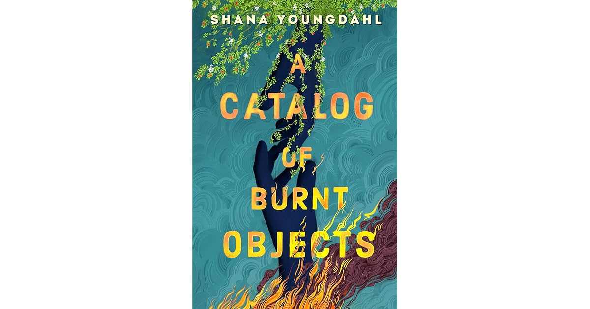 Book giveaway for A Catalog of Burnt Objects by Shana Youngdahl Jan 18 ...