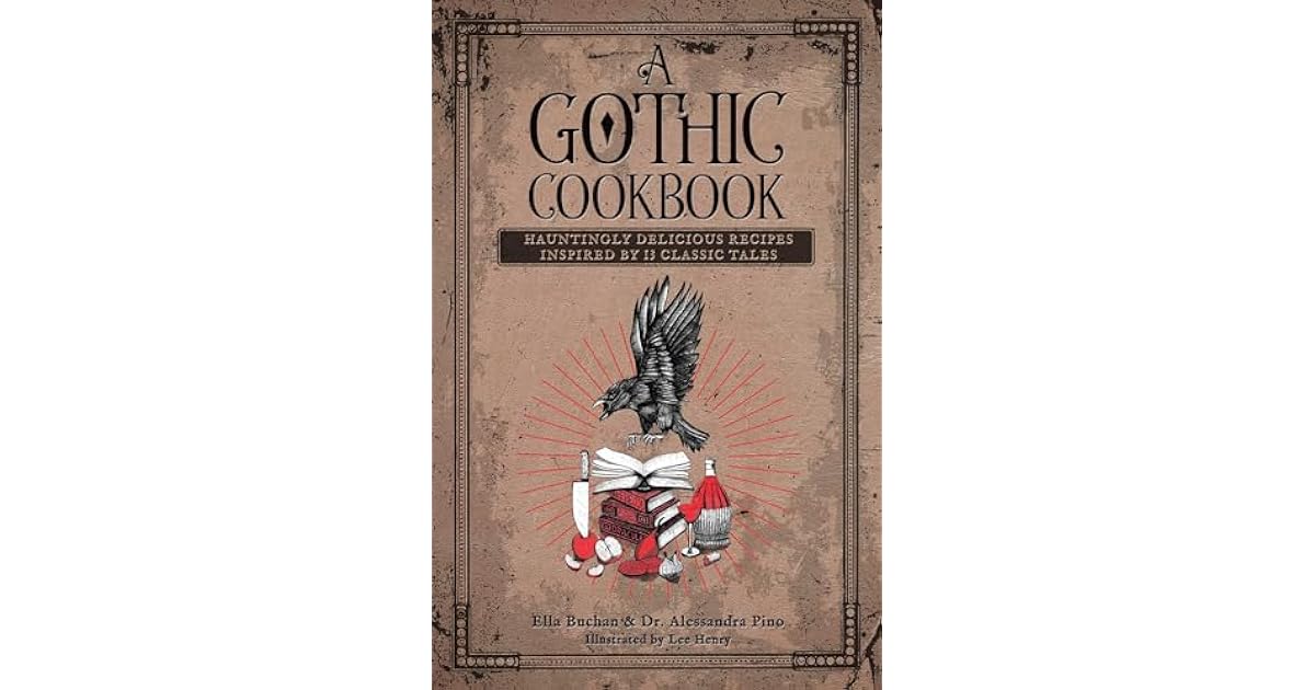Book giveaway for A Gothic Cookbook: Hauntingly Delicious Recipes ...