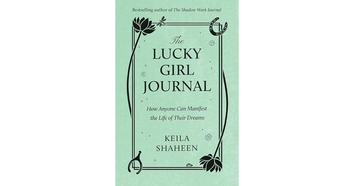 Book giveaway for The Lucky Girl Journal: How Anyone Can Manifest the ...