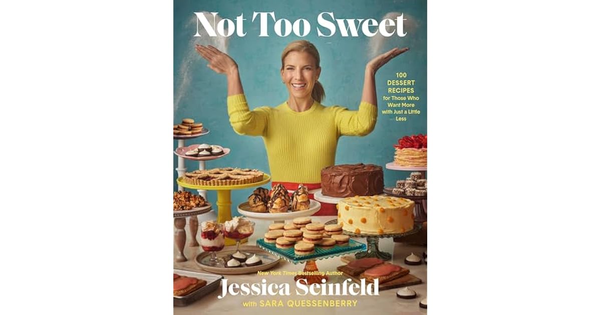 Book giveaway for Not Too Sweet: 100 Dessert Recipes for Those Who Want ...