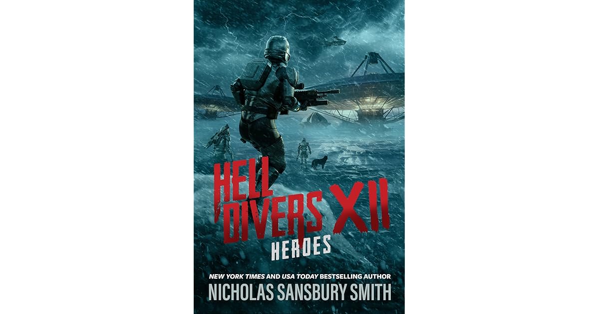 Book giveaway for Heroes (Hell Divers, #12) by Nicholas Sansbury Smith ...