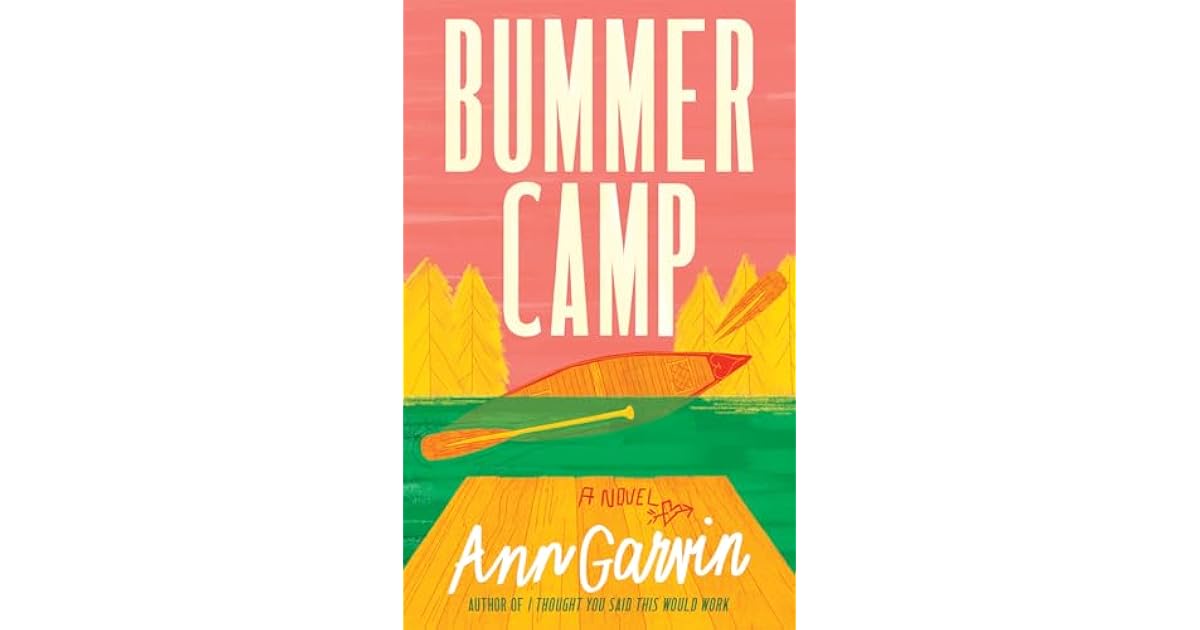 Book giveaway for Bummer Camp by Ann Garvin Jul 22-Aug 21, 2024