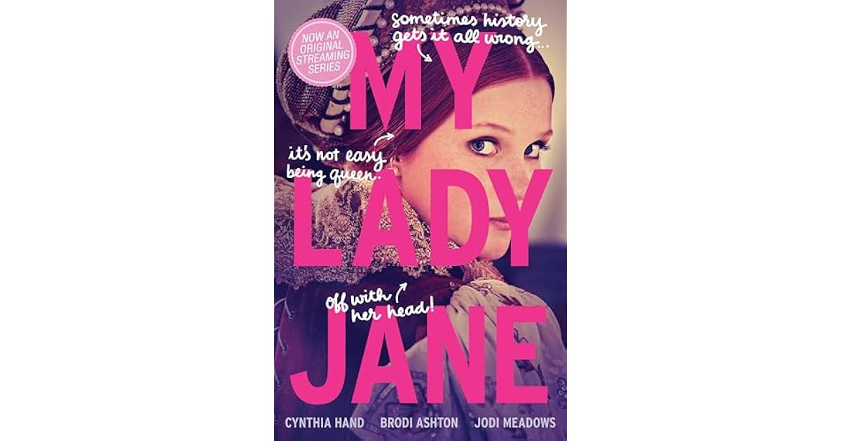 Book giveaway for My Lady Jane (The Lady Janies, #1) by Cynthia Hand ...