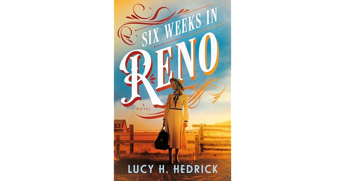 Book giveaway for Six Weeks in Reno by Lucy H. Hedrick Feb 03-Mar 04, 2025