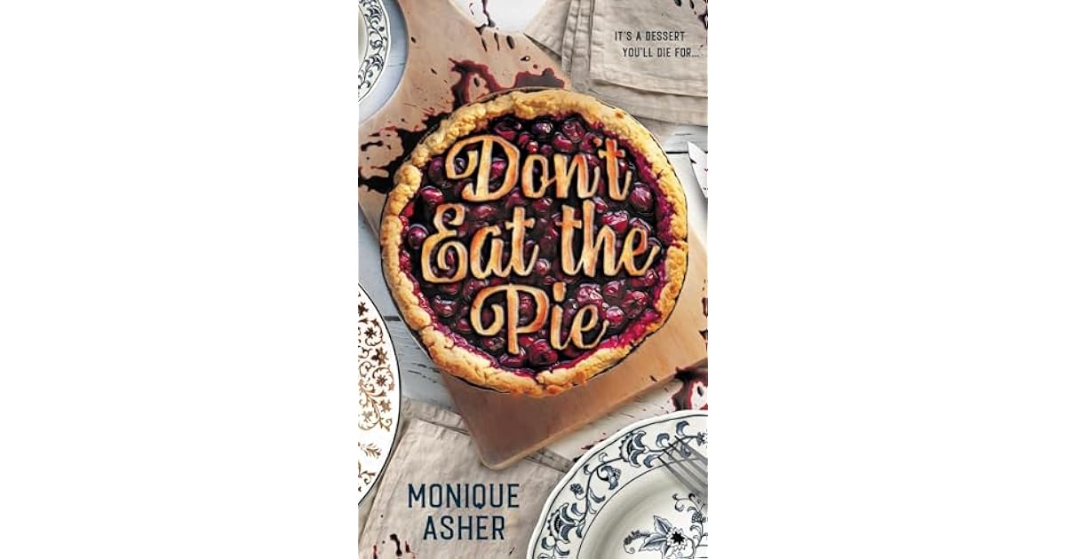 Book giveaway for Don't Eat the Pie by Monique Asher Sep 29-Oct 11, 2025