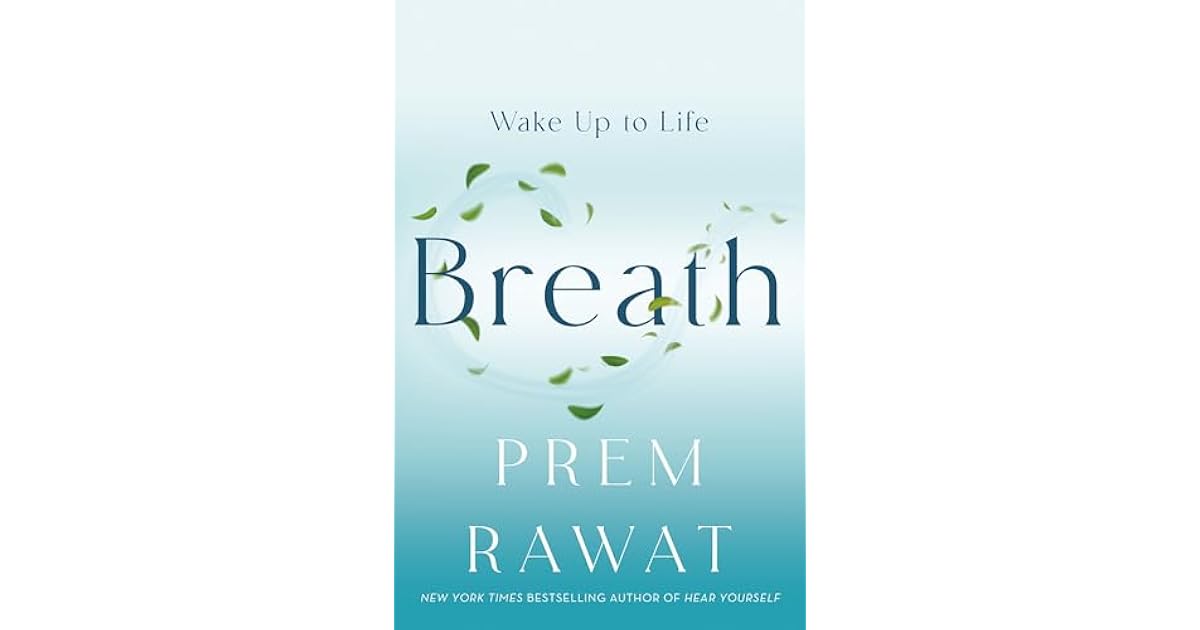 Book giveaway for Breath: Wake Up to Life by Prem Rawat Sep 01-Sep 15, 2024
