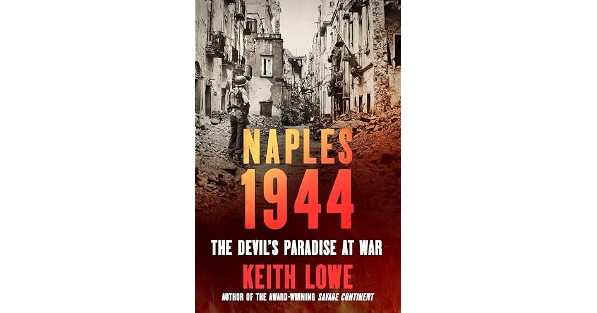 Book giveaway for Naples 1944: The Devil's Paradise at War by Keith ...