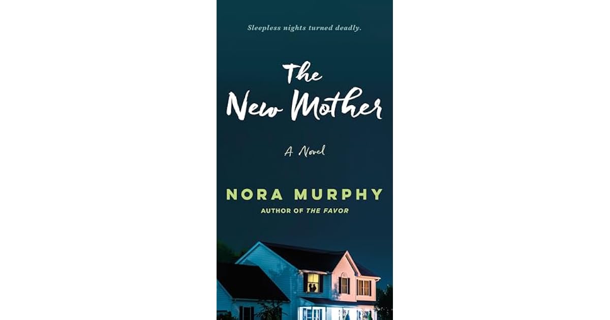 Book giveaway for The New Mother by Nora Murphy Dec 16-Jan 12, 2025