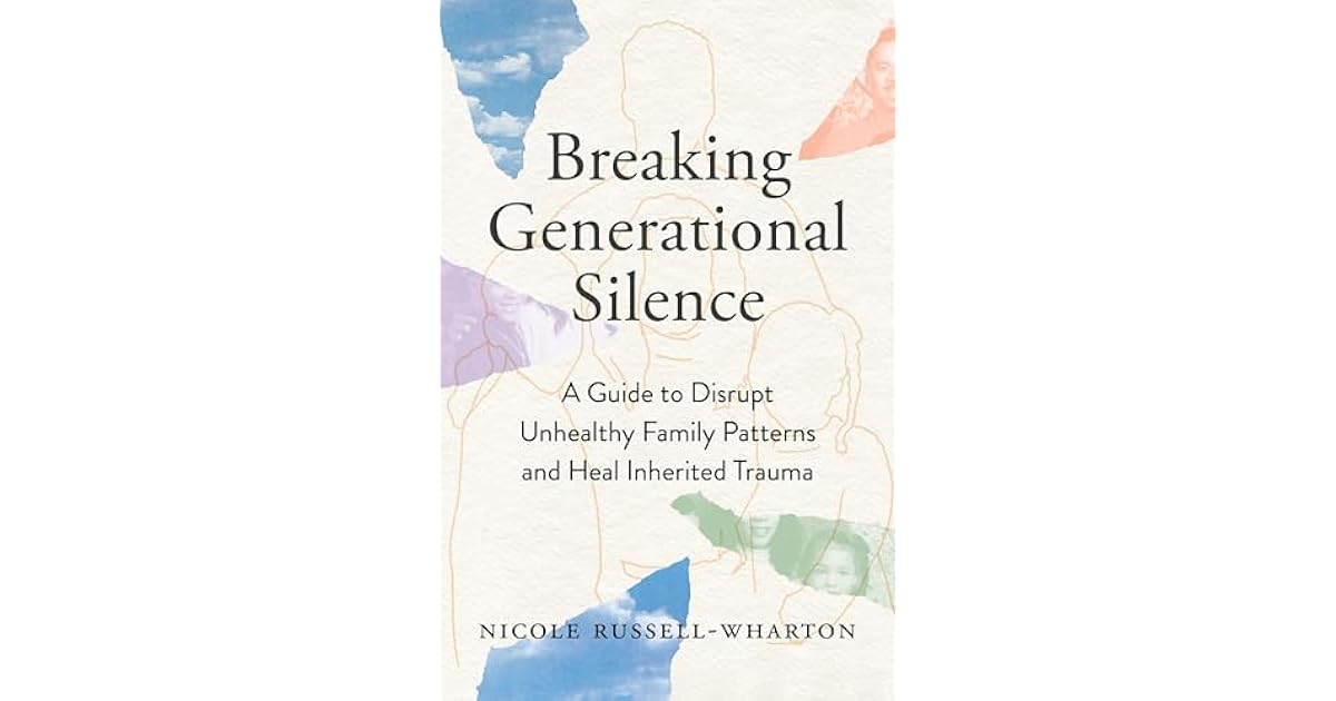 Book giveaway for Breaking Generational Silence: A Guide to Disrupt Unhealthy Family Patterns ...