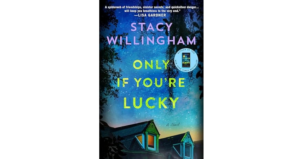 Book giveaway for Only If You're Lucky by Stacy Willingham Jan 21-Feb ...