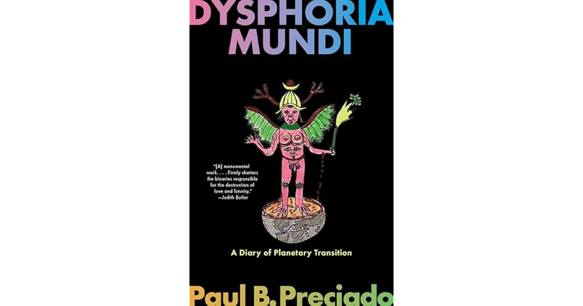 Book giveaway for Dysphoria Mundi: A Diary of Planetary Transition by ...