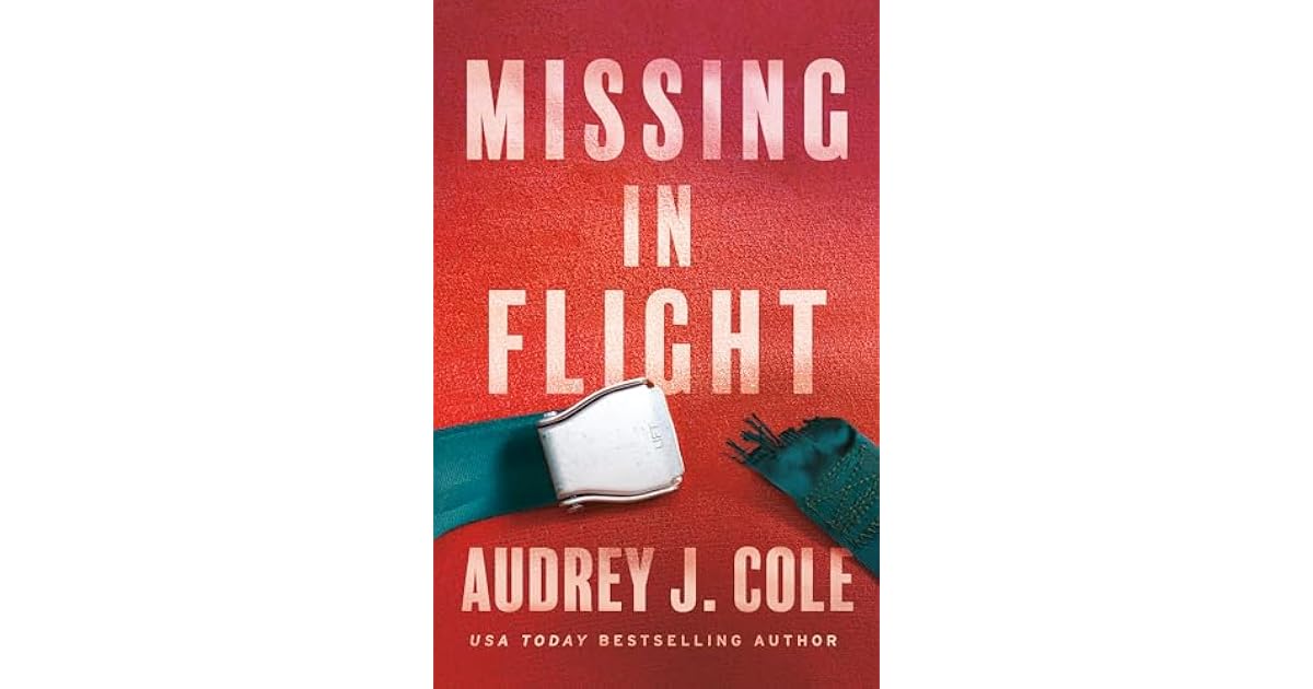 Book giveaway for Missing in Flight by Audrey J. Cole Mar 01-Mar 28, 2025