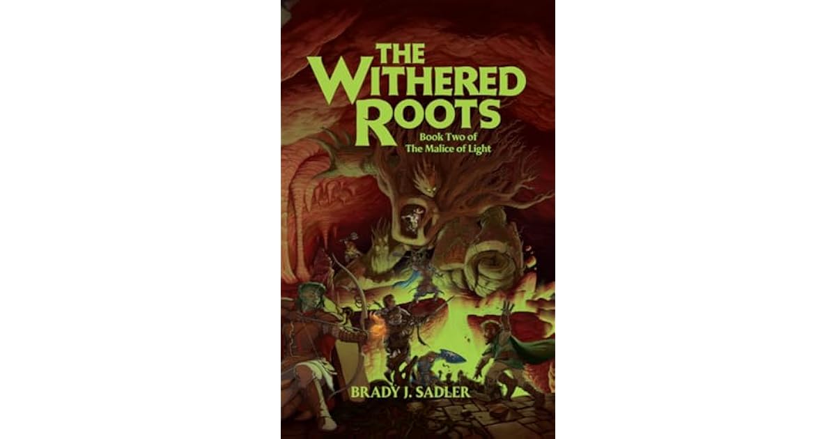 Book giveaway for The Withered Roots (The Malice of Light, #2) by Brady ...