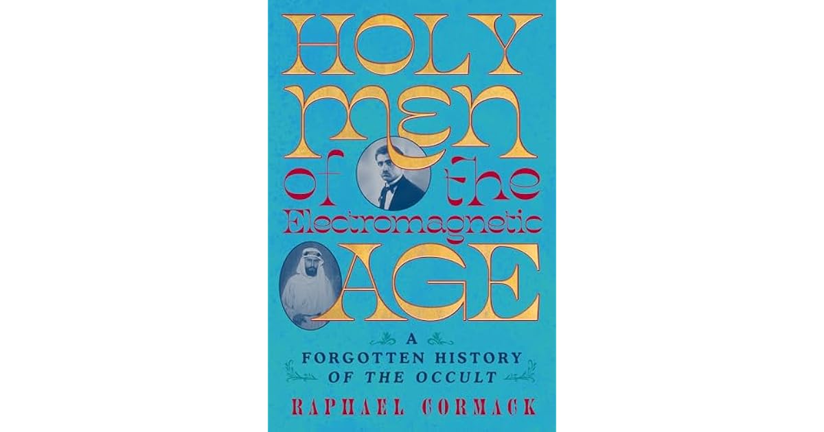 Book giveaway for Holy Men of the Electromagnetic Age: A Forgotten ...