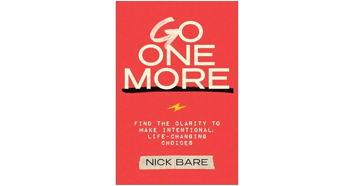 Book giveaway for Go One More: Find the Clarity to Make Intentional ...