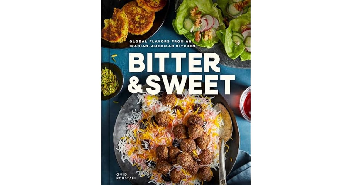 Book giveaway for Bitter & Sweet: Global Flavors from an Iranian ...