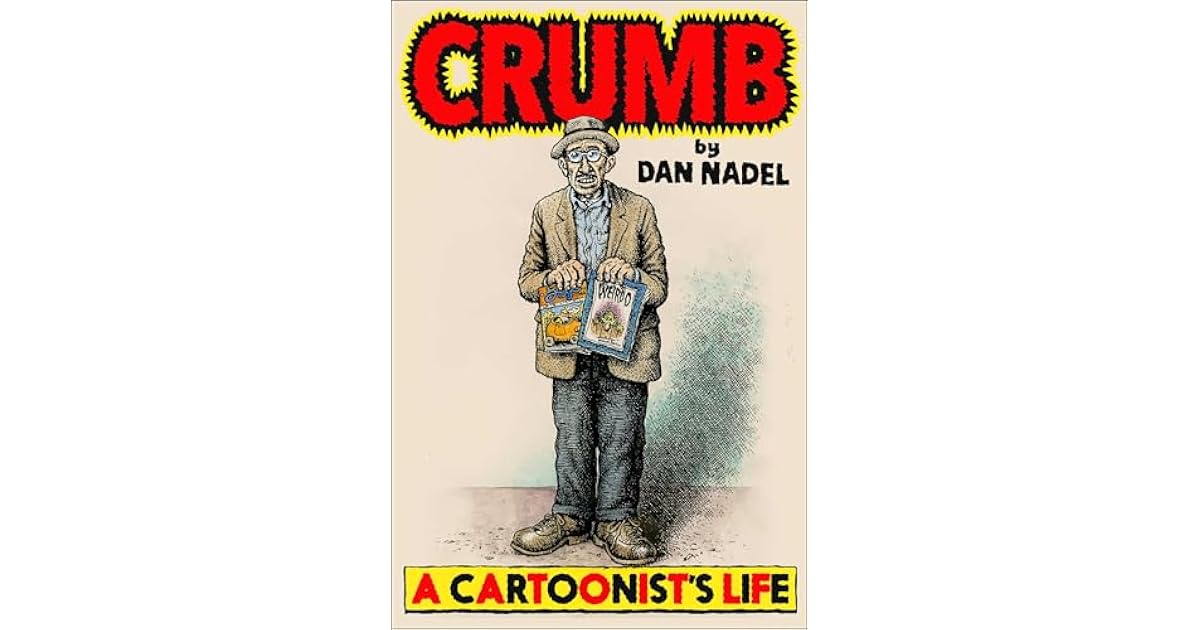 Book giveaway for Crumb: A Cartoonist's Life by Dan Nadel Nov 16-Nov 30 ...