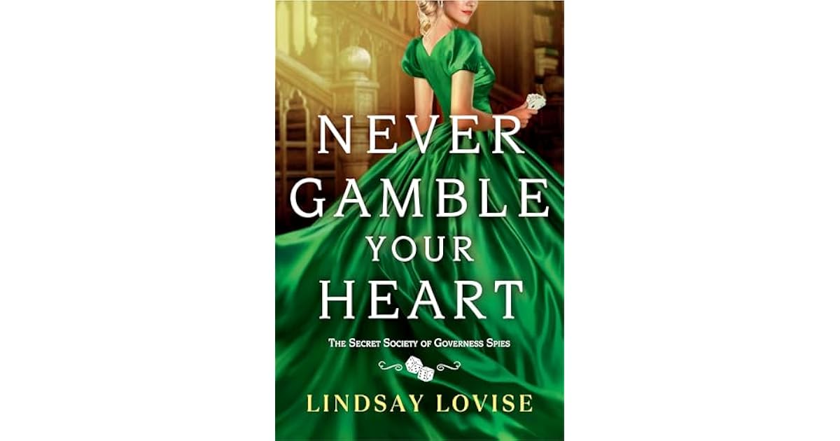 Book giveaway for Never Gamble Your Heart (Secret Society of Governess ...