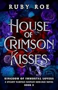 Kingdom of Immortal Lovers Series by Ruby Roe
