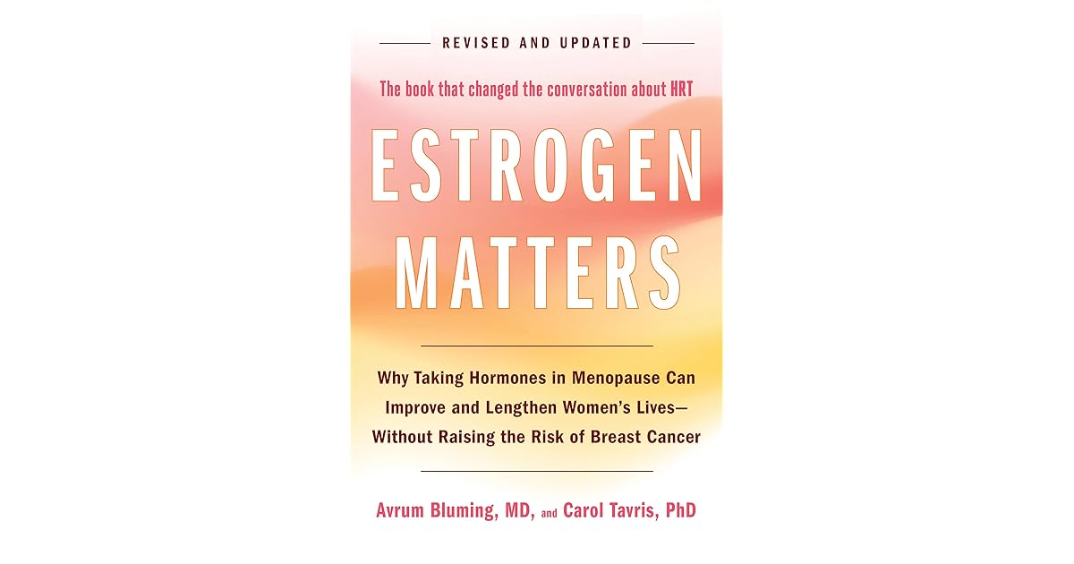 Book giveaway for Estrogen Matters: Why Taking Hormones in Menopause ...