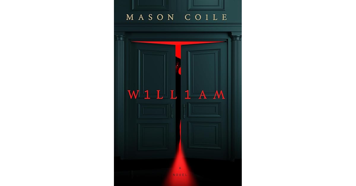 Book giveaway for William by Mason Coile Jul 14-Jul 28, 2024