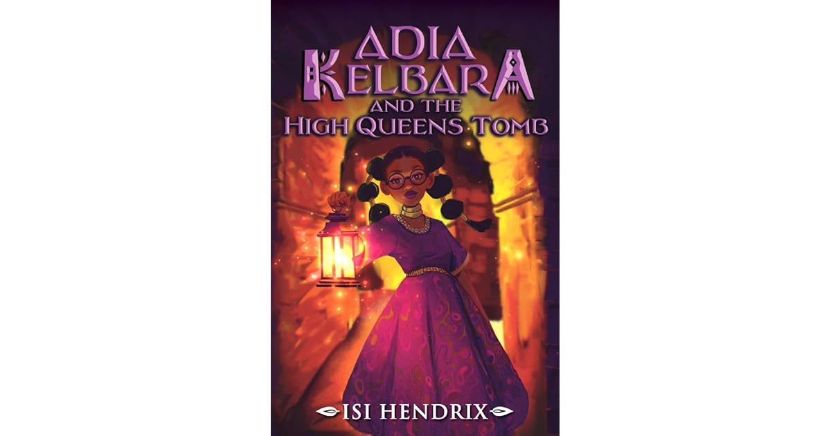 Book giveaway for Adia Kelbara and the High Queen's Tomb (Adia Kelbara ...