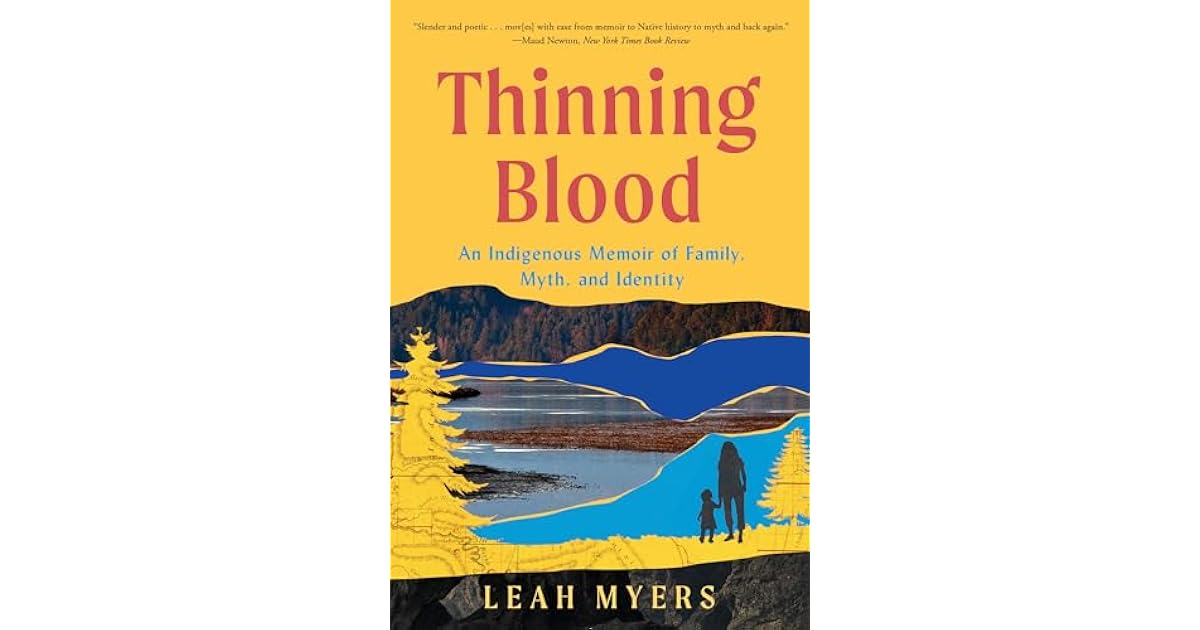 Book giveaway for Thinning Blood: An Indigenous Memoir of Family, Myth ...