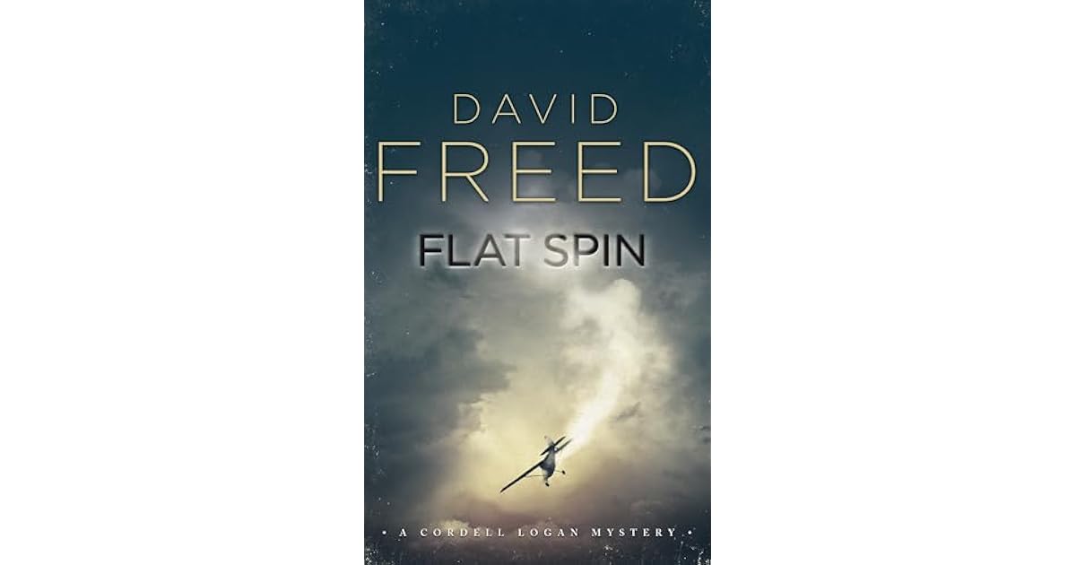 Book giveaway for Flat Spin (The Cordell Logan Mysteries, #1) by David ...