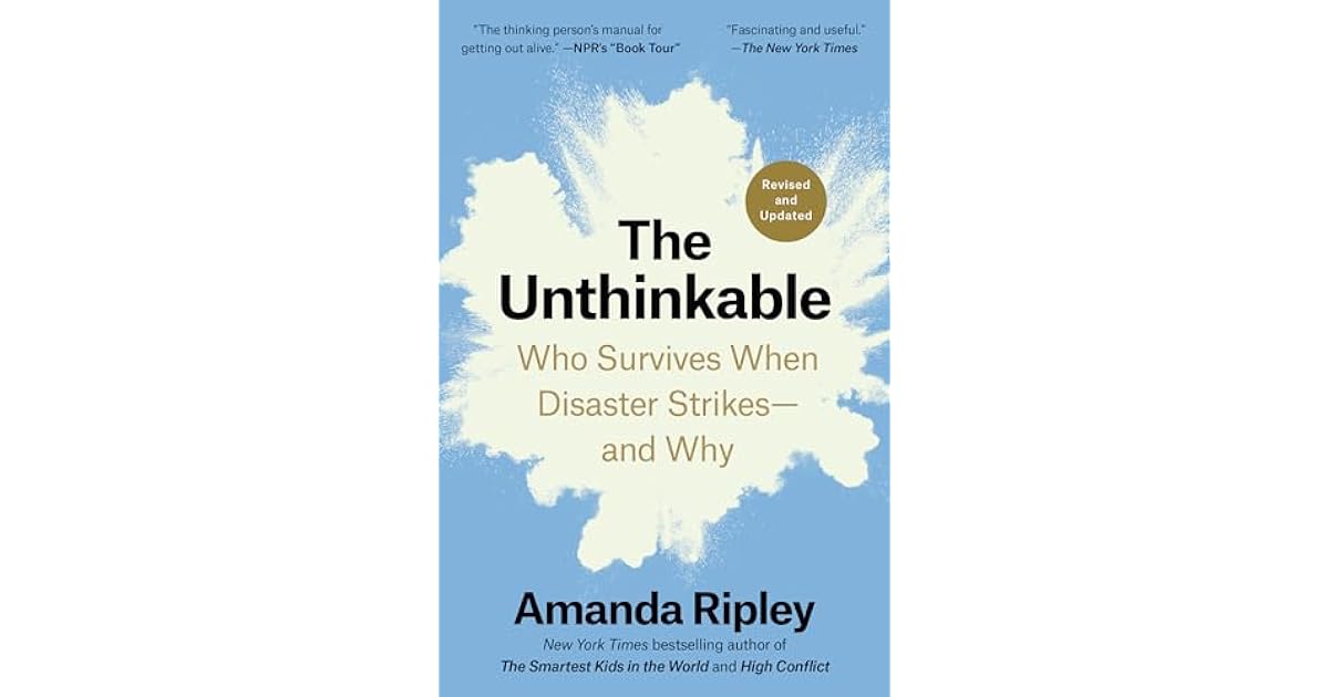 Book giveaway for The Unthinkable: Who Survives When Disaster Strikes ...