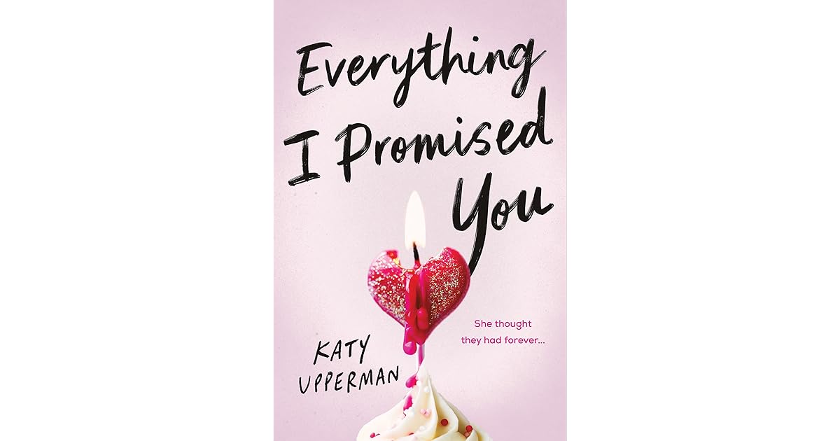 Book giveaway for Everything I Promised You by Katy Upperman Sep 24-Oct ...