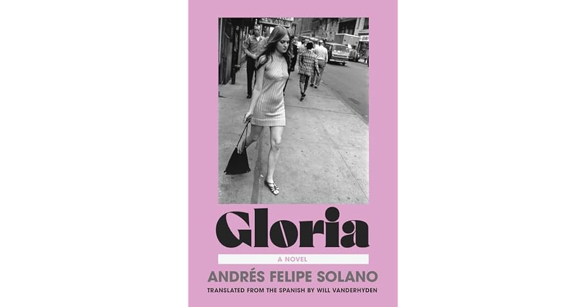 Book giveaway for Gloria by Andrés Felipe Solano Feb 25-Mar 11, 2025