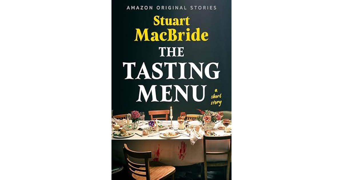 Book giveaway for The Tasting Menu: A Short Story by Stuart MacBride ...
