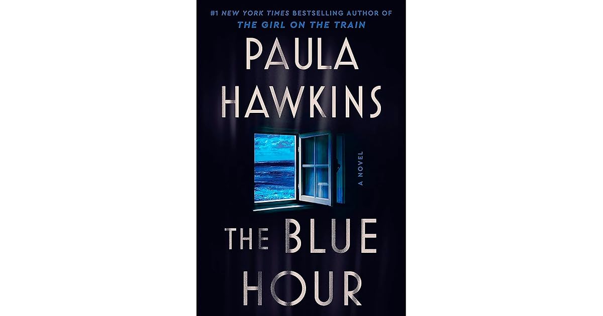 Book giveaway for The Blue Hour by Paula Hawkins Sep 23-Sep 30, 2024