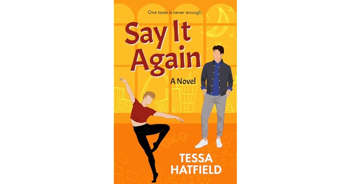 Book giveaway for Say It Again by Tessa Hatfield Aug 08-Aug 28, 2024