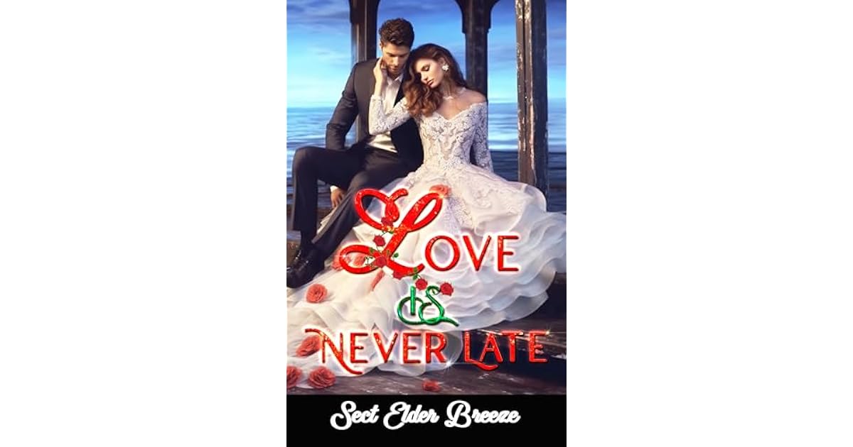 Book giveaway for Love Is Never Late (Love Is Never Late, #1) by Sect ...