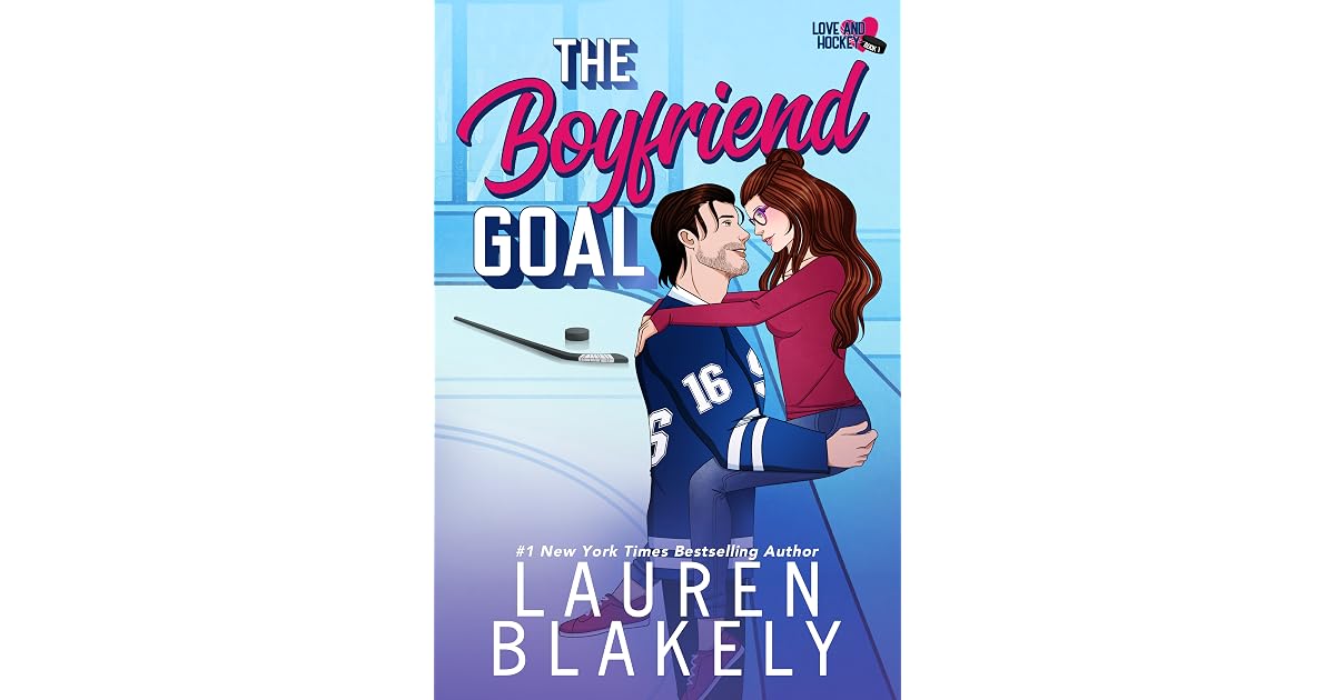 Book giveaway for The Boyfriend Goal (Love and Hockey, #1) by Lauren ...